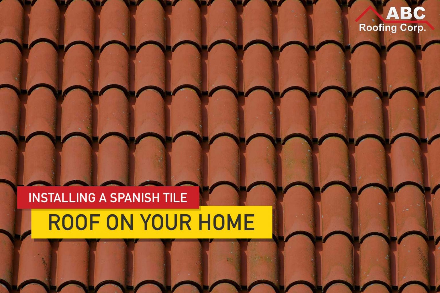 Spanish Tile Roof Installation: Cost, Benefits & What to Expect