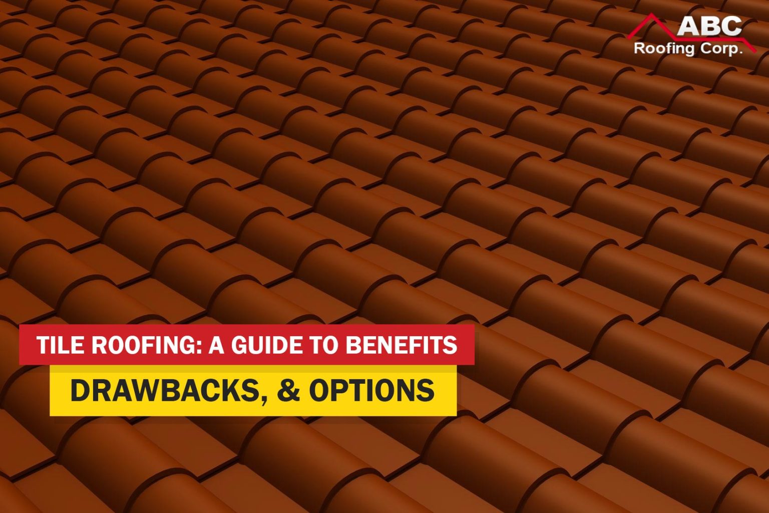 Tile Roofing Guide From Your Local Roofing Company